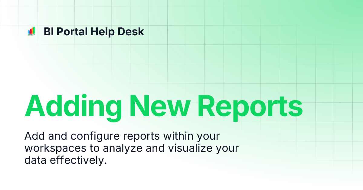 Adding New Reports | BI Portal Help Desk