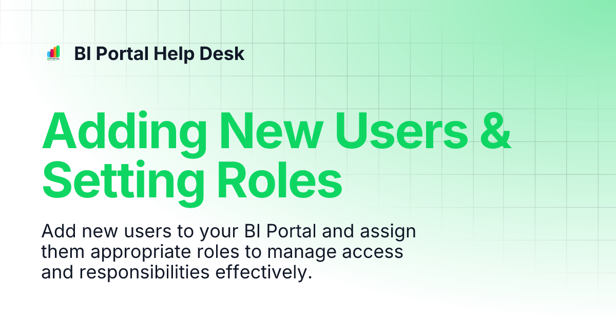 Adding New Users & Setting Roles | BI Portal Help Desk