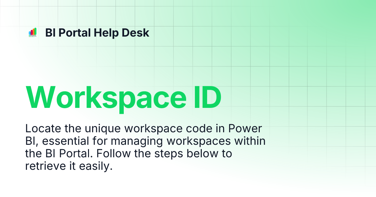 Workspace ID | BI Portal Help Desk